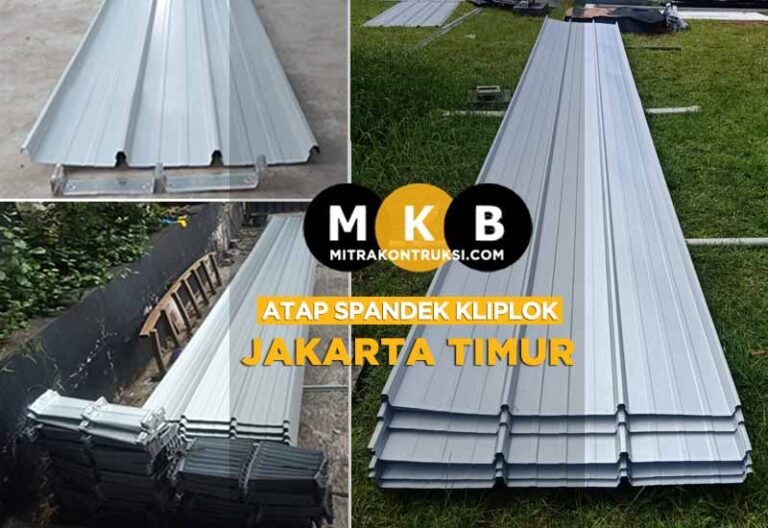Harga Atap Spandek Kliplok Jakarta Timur 2026 Jual Per Lembar